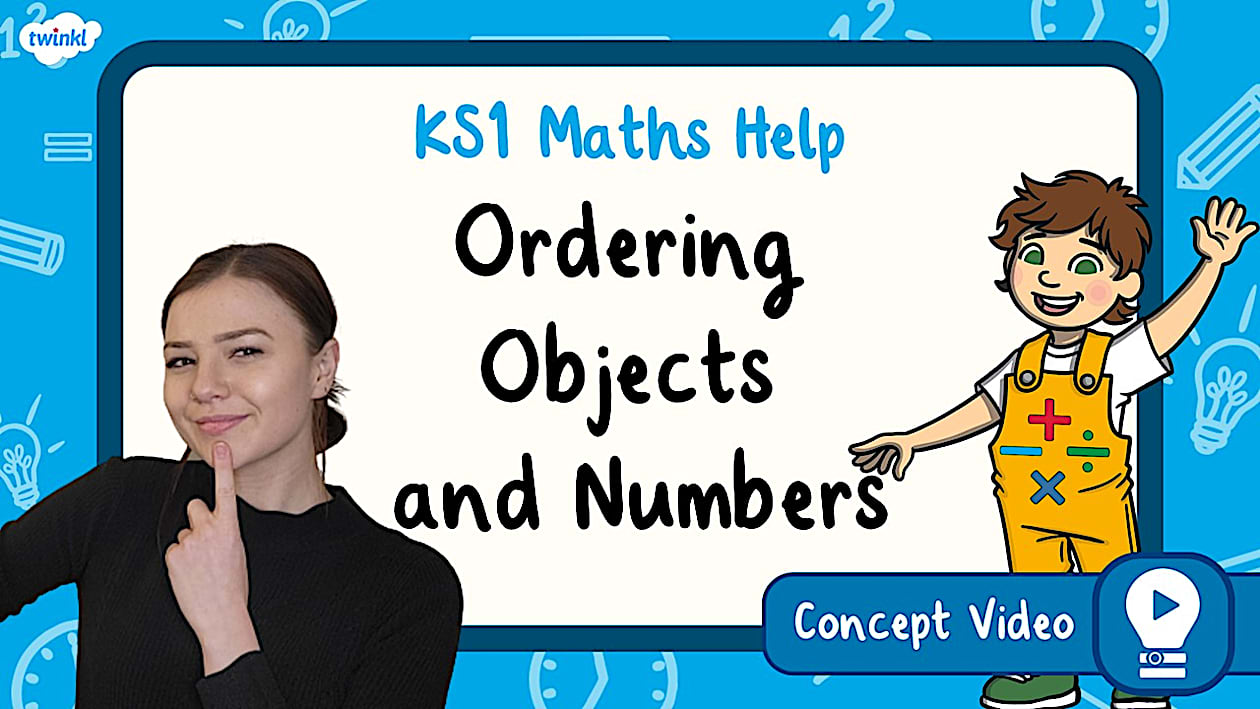 👉 Ordering Objects and Numbers to 100 | KS1 Maths Concept Video