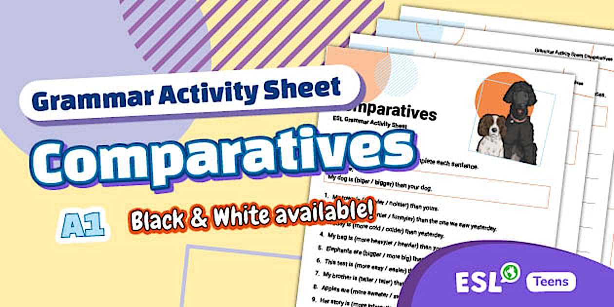 ESL Comparatives Practice Sheet for Teens