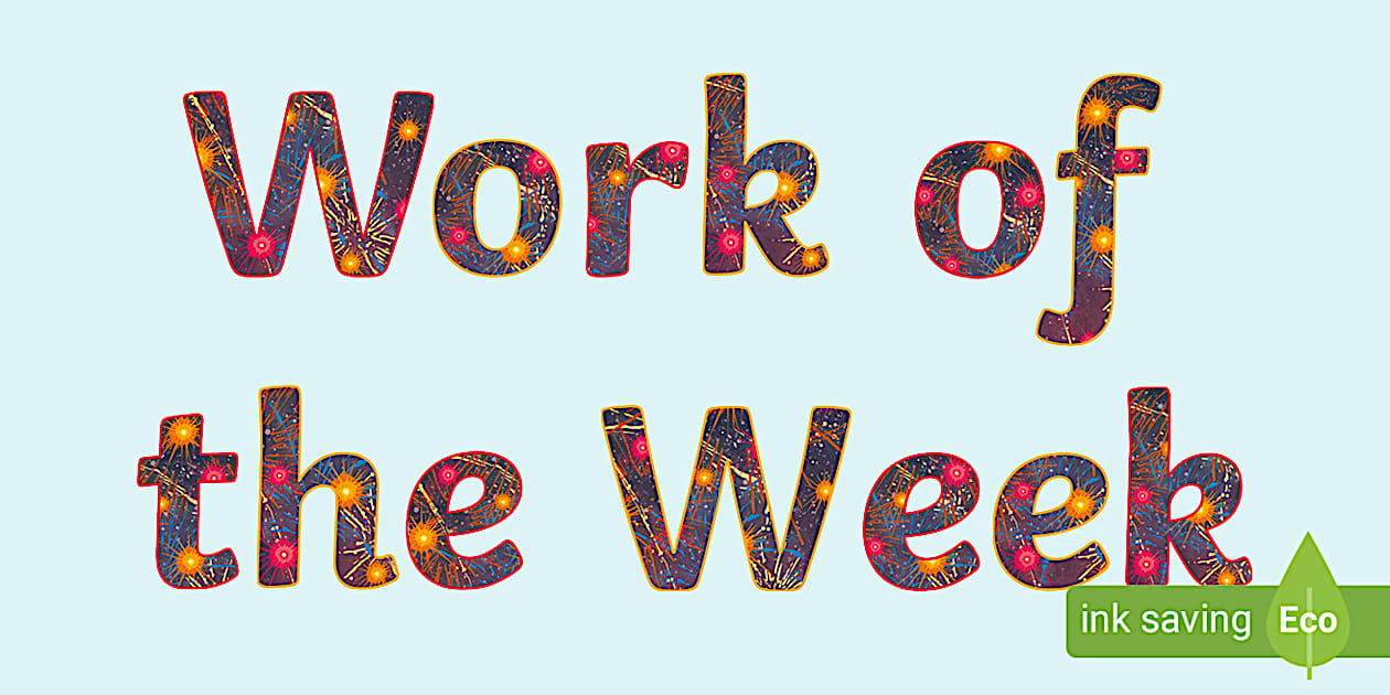 Work of the Week Display Lettering - Twinkl - KS2 - Twinkl
