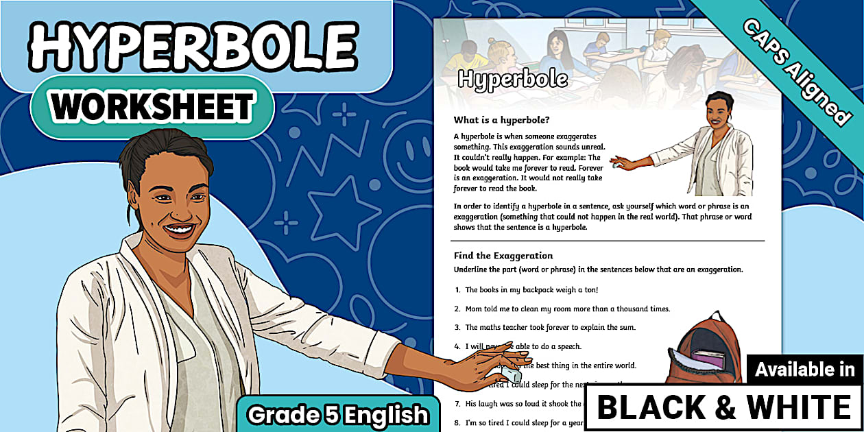 Grade 5 English – Term 2 – Hyperbole – Activity Sheet CAPS