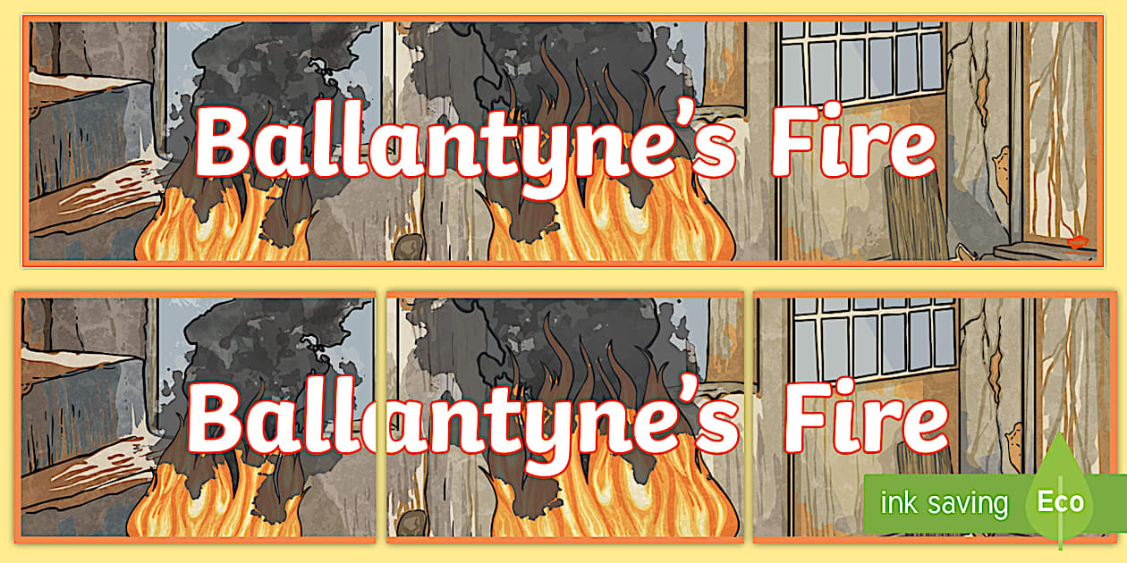 Ballantyne's Fire Banner (l'enseignant a fait) - Twinkl