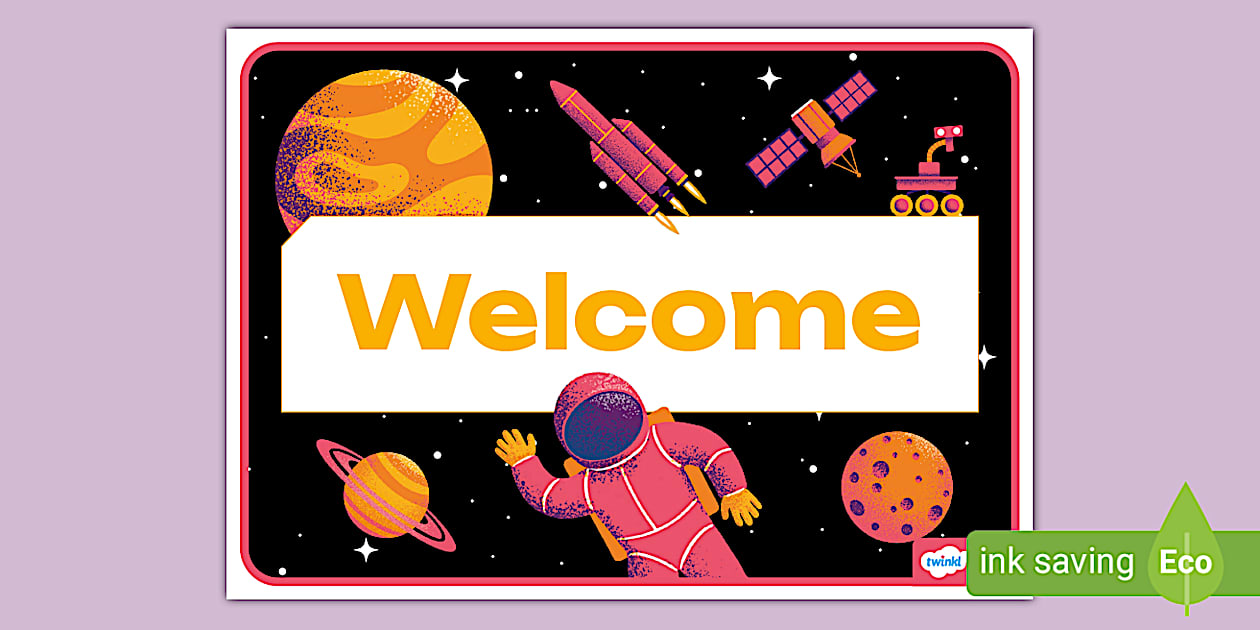 Space-Themed Welcome Display Poster (teacher made) - Twinkl