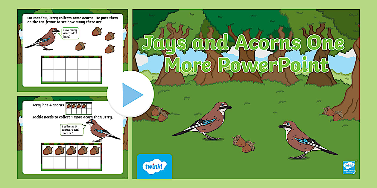 👉 Jays and Acorns One More PowerPoint | Twinkl - Twinkl