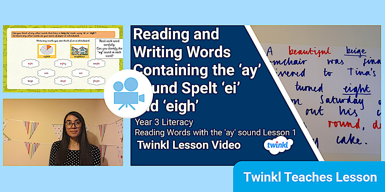 LKS2 (Ages 7-8) Reading Words with the 'ay' Sound: Video Lesson 1