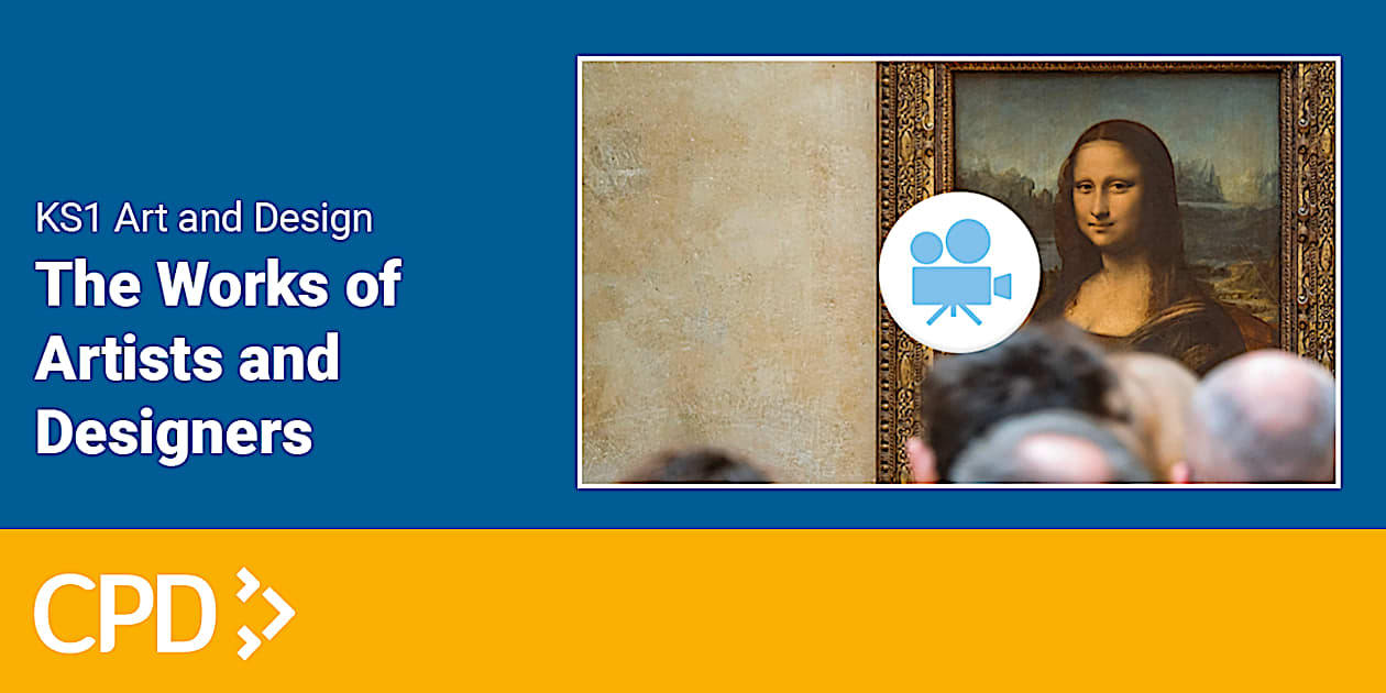 How to Teach The Works of Artists and Designers Video CPD