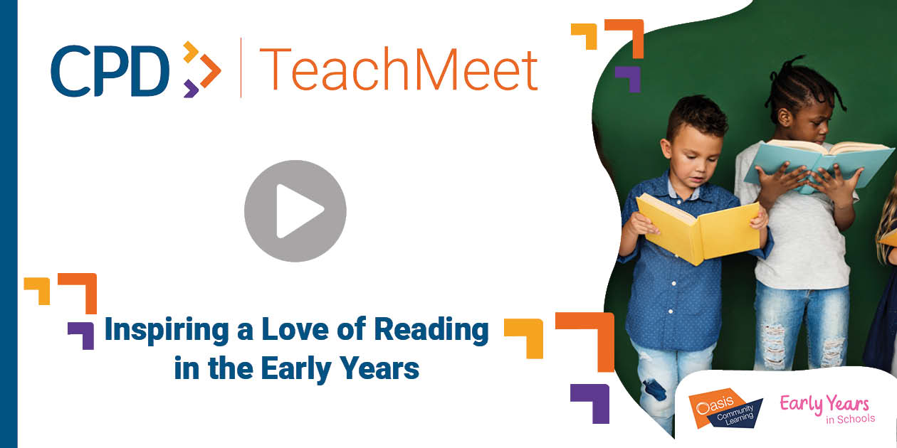 TeachMeet - Inspiring a Love of Reading in the Early Years