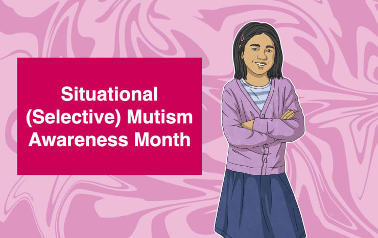 Situational (Selective) Mutism Awareness Month | Twinkl