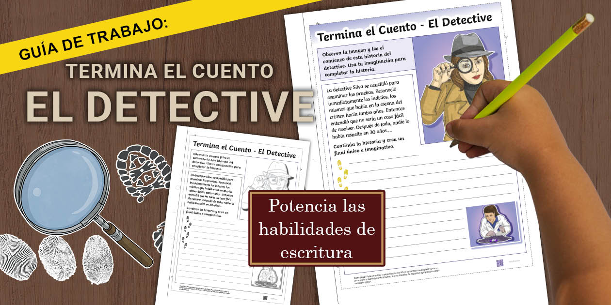 Guía de Trabajo: Termina el Cuento - El Detective