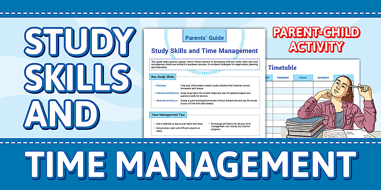 Study Skills and Time Management - Parents' Guide
