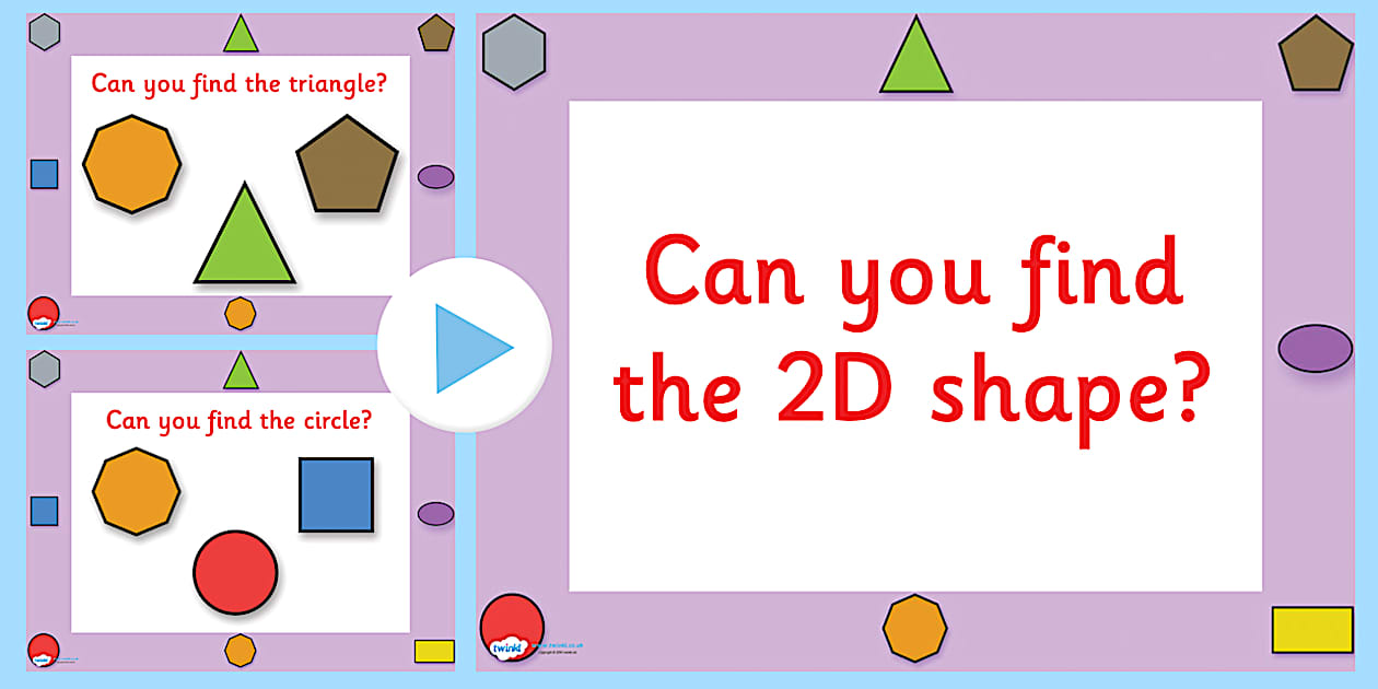 Can You Find The 2D Shape PowerPoint - Twinkl