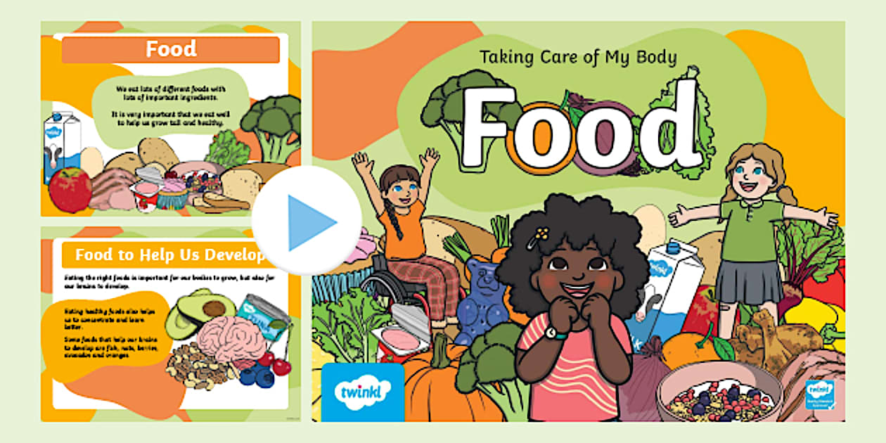 Taking Care of My Body: Food PowerPoint (teacher made)