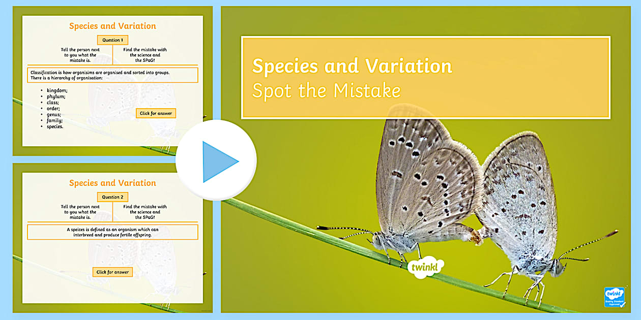 Spot the Mistake: Species and Variation PowerPoint - Twinkl