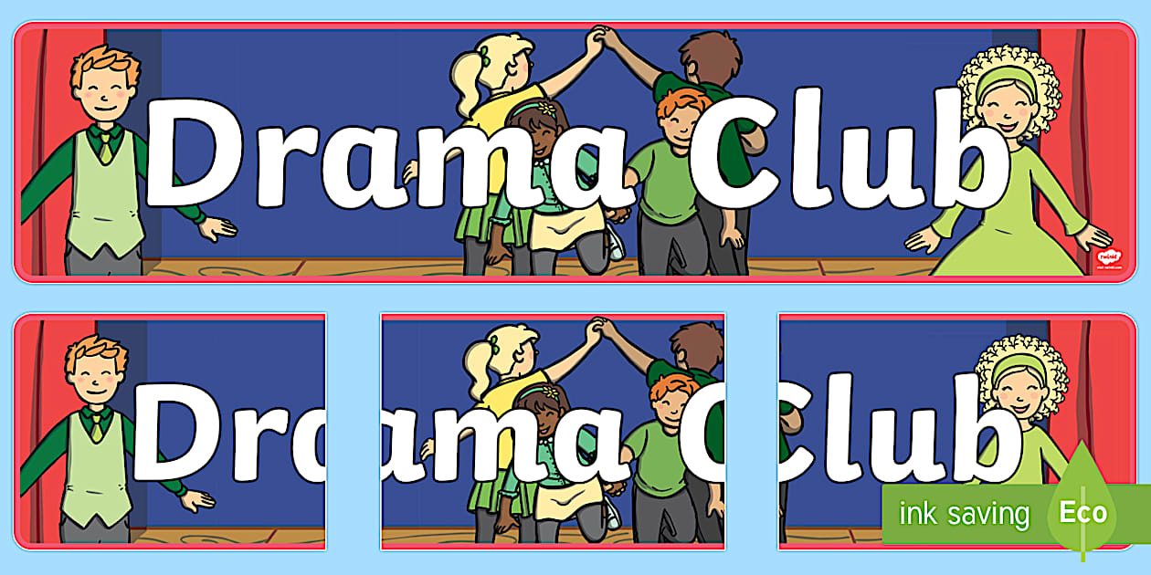 Drama Club Resources | Display Banner (teacher made)