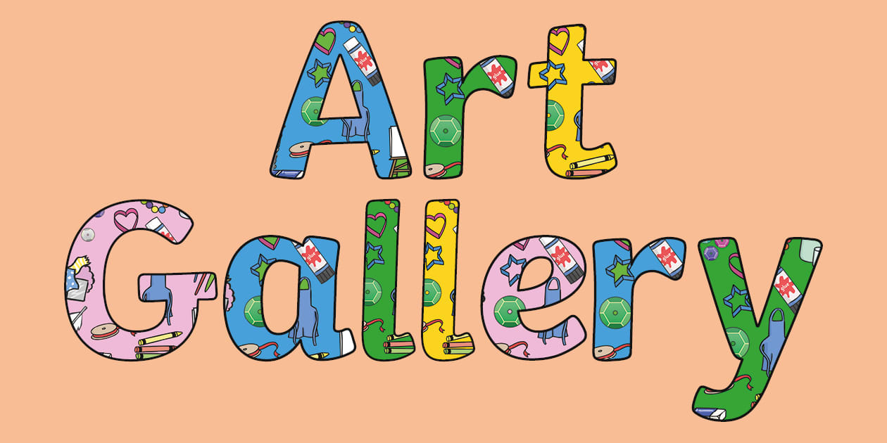 Art Display Lettering - Classroom Art Gallery - Twinkl