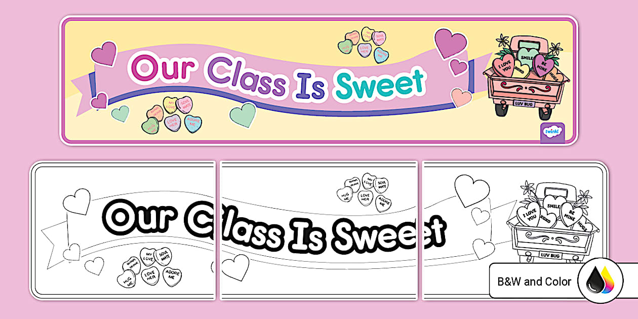 Our Class Is Sweet Banner (teacher made) - Twinkl