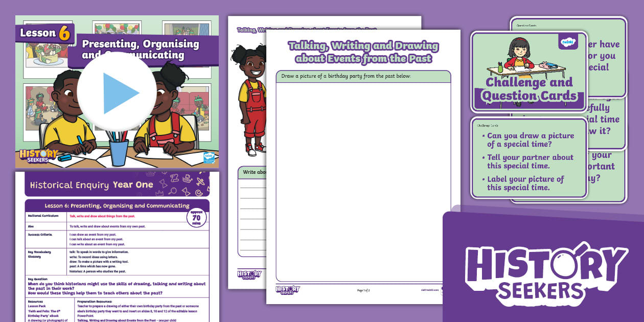 History Seekers: KS1: Historical Enquiry: Lesson 6 - Twinkl