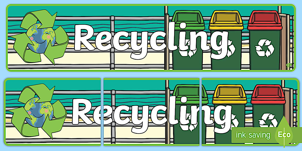 Recycling Display Banner (teacher made) - Twinkl