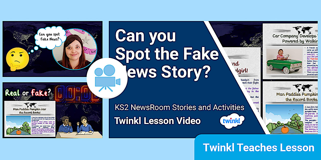 KS2 NewsRoom Video of the Week: Can You Spot Fake News?