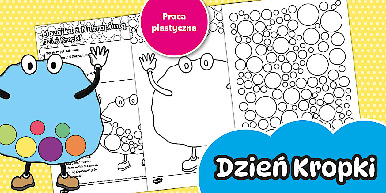 Dzień Kropki | Praca plastyczna | Nakrapiana Kropka