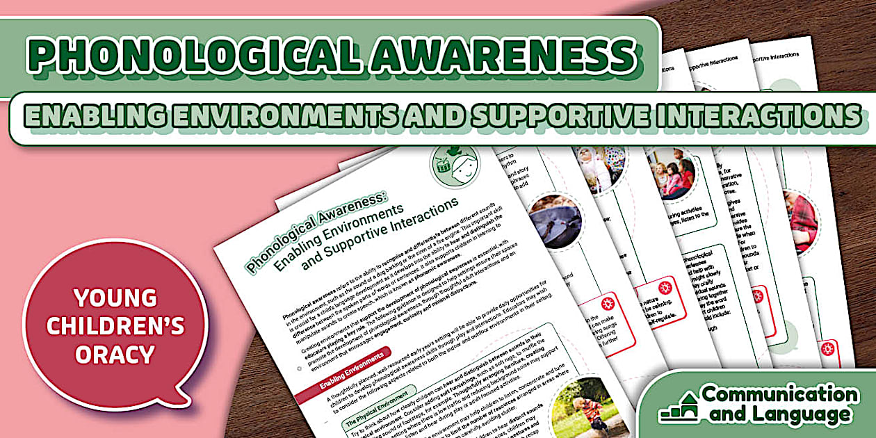 Phonological Awareness: Enabling Environments & Interactions