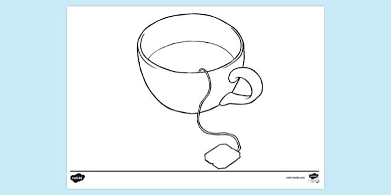Cup of Tea Colouring Sheet | Colouring Sheets (Teacher-Made)