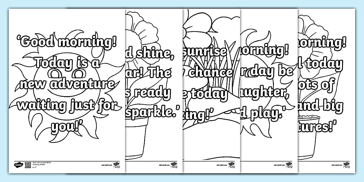 Good Morning Quotes Colouring Pages Pack (teacher made)