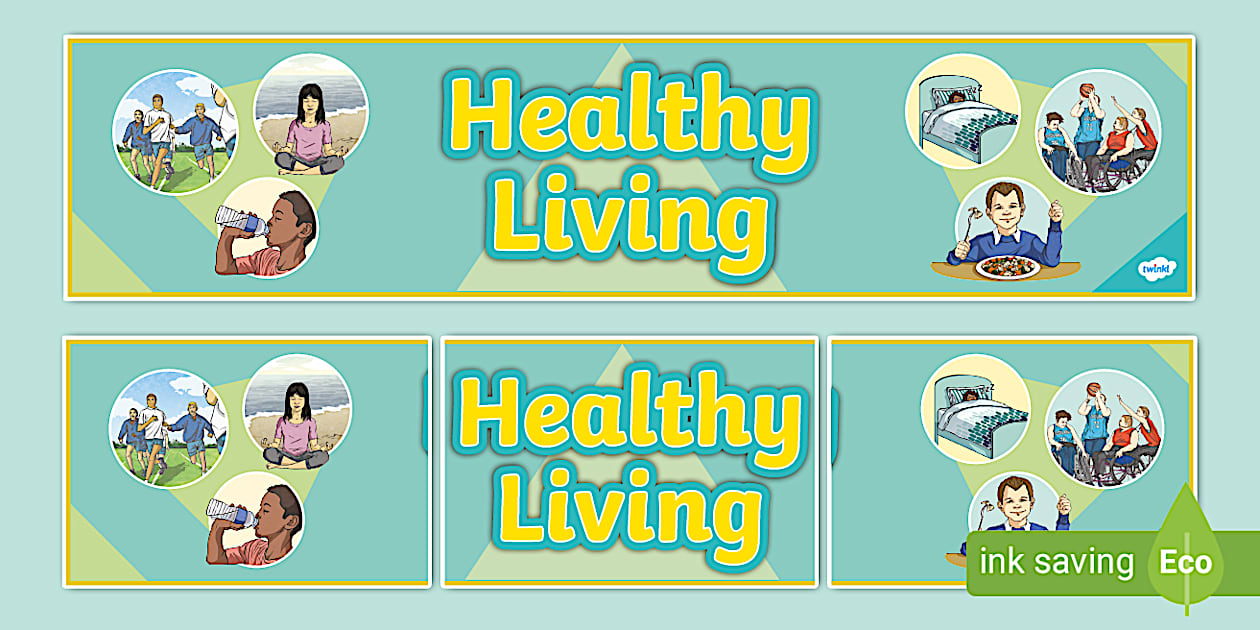 Healthy Living Display Banner (teacher made) - Twinkl