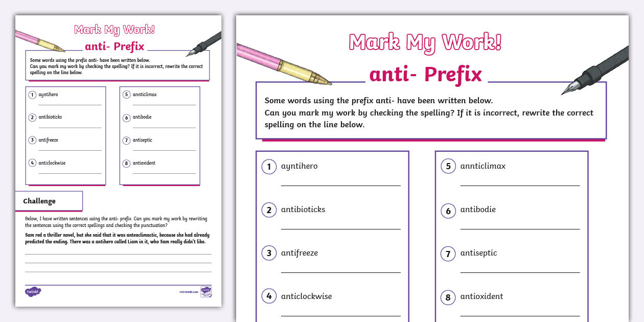 Mark My Work! anti- Prefix Worksheet (teacher made) - Twinkl