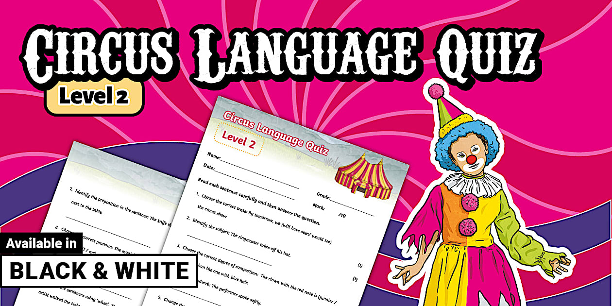 IP English Circus Language Quiz Level 2 (CAPS Aligned)