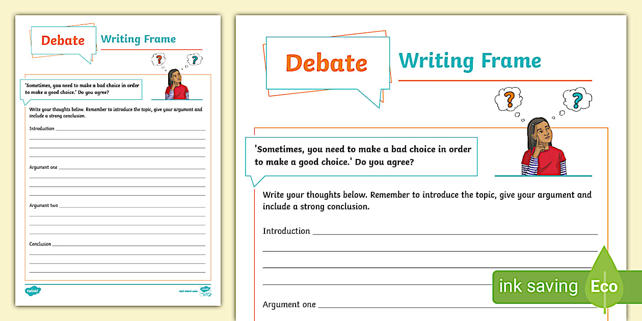 Good and Bad Choices Debate Writing Frame (teacher made)