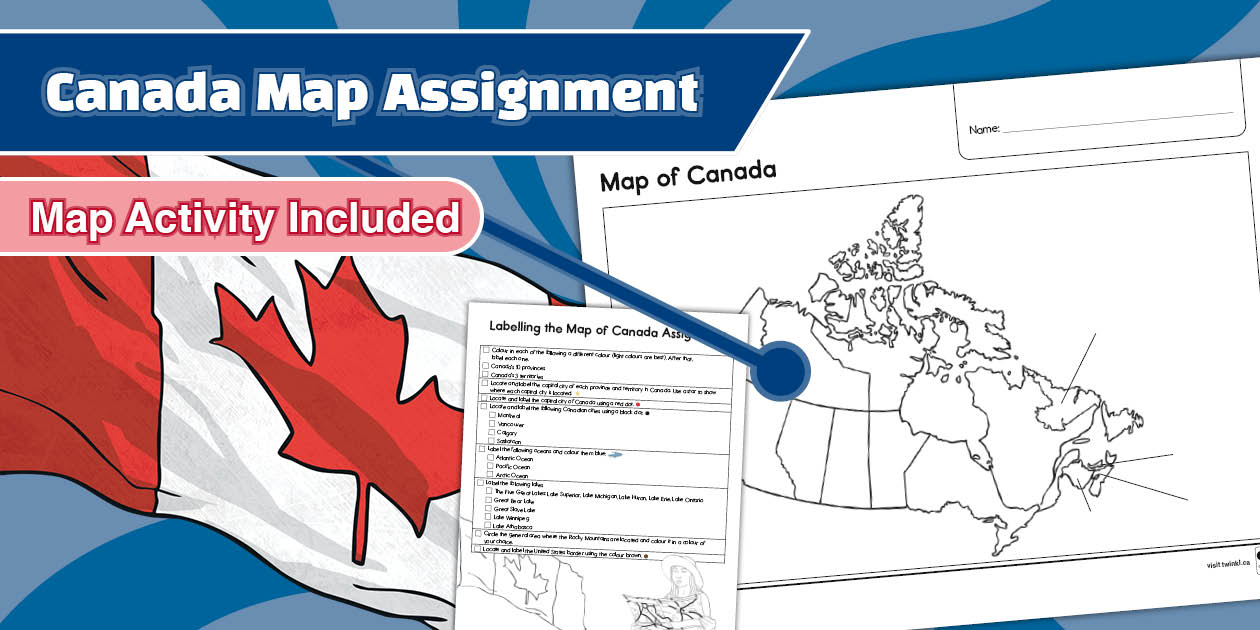 Canada Map Assignment - Create Detailed Map