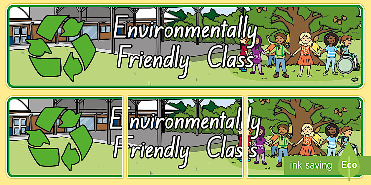 Environmentally Friendly Class Display Banner (teacher made)