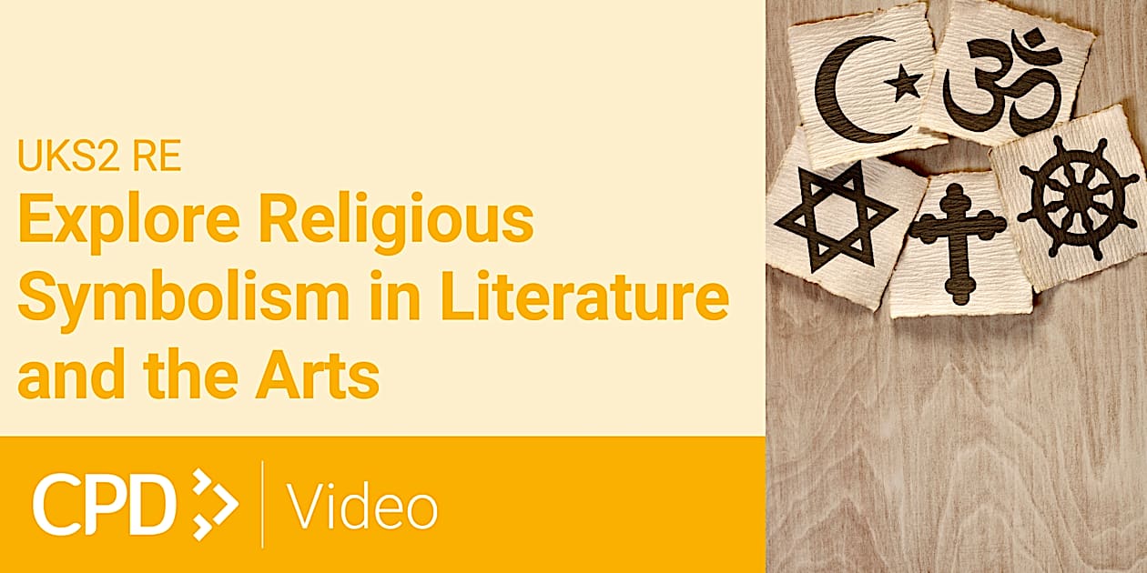 Explore Religious Symbolism in Literature and the Arts, UKS2