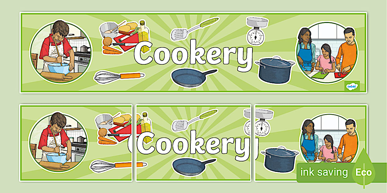 Cookery Display Banner, Cooking Display, Food Tech - Twinkl
