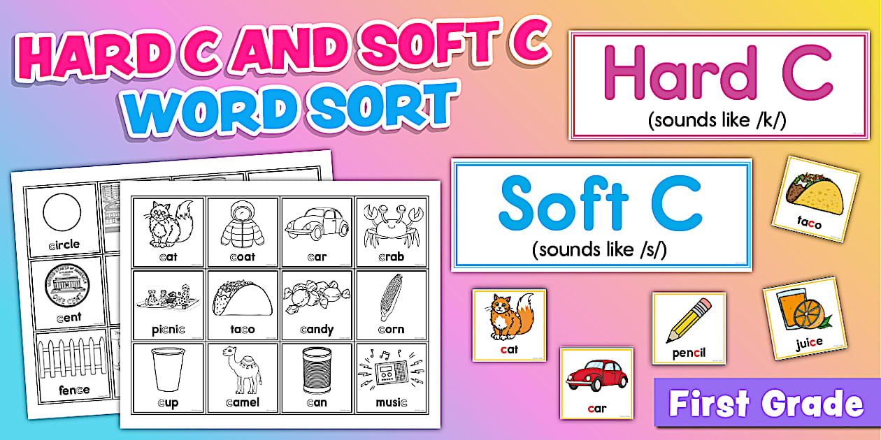 First Grade Hard C and Soft C Word Sort Activity Cards