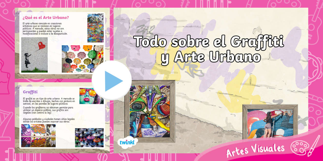PowerPoint | Arte Urbano | Graffiti | Artes Visuales