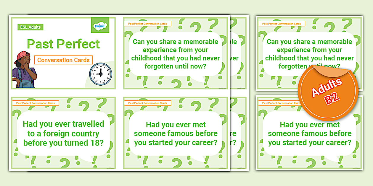 ESL Past Perfect Conversation Cards [Adults, B1-B2] - Twinkl
