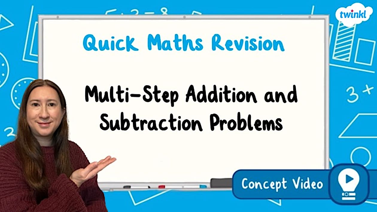 👉 Multi-Step Addition and Subtraction Problems | KS2 Maths Concept Video
