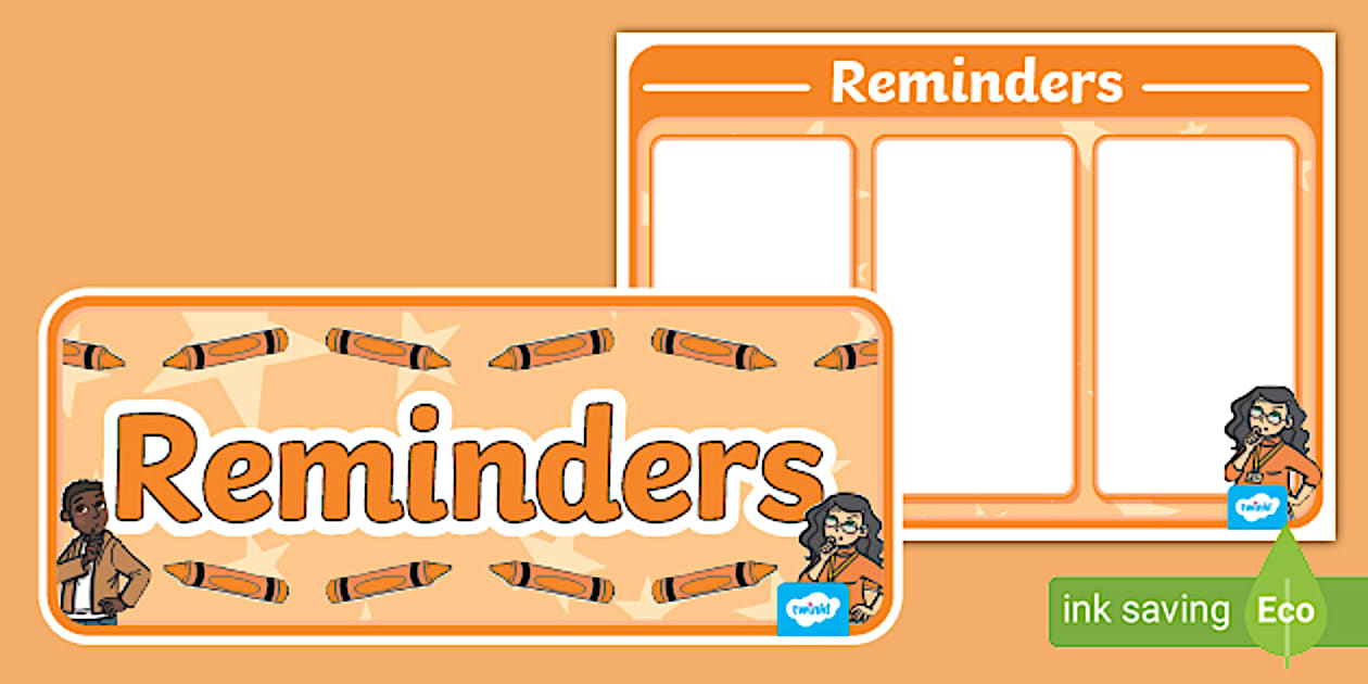 Reminders Sign (teacher made) - Twinkl
