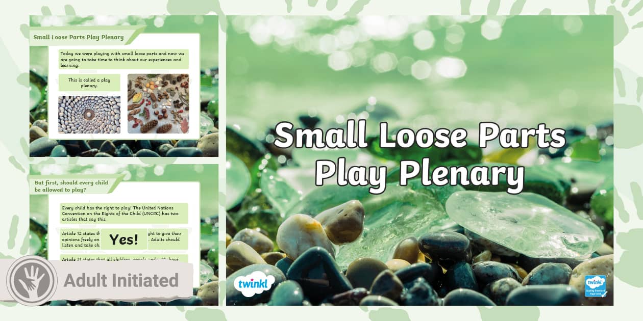 Play for All - Small Loose Parts Play Plenary PowerPoint