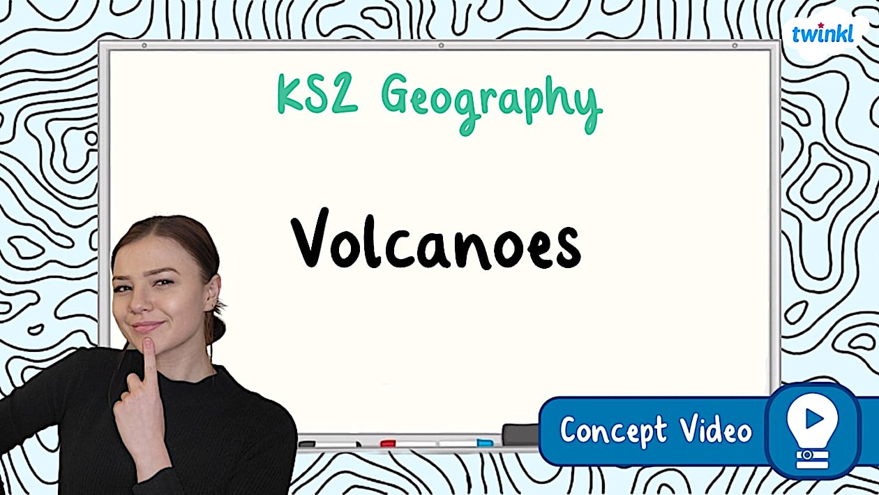 Volcanoes | KS2 Geography Concept Video (teacher made)