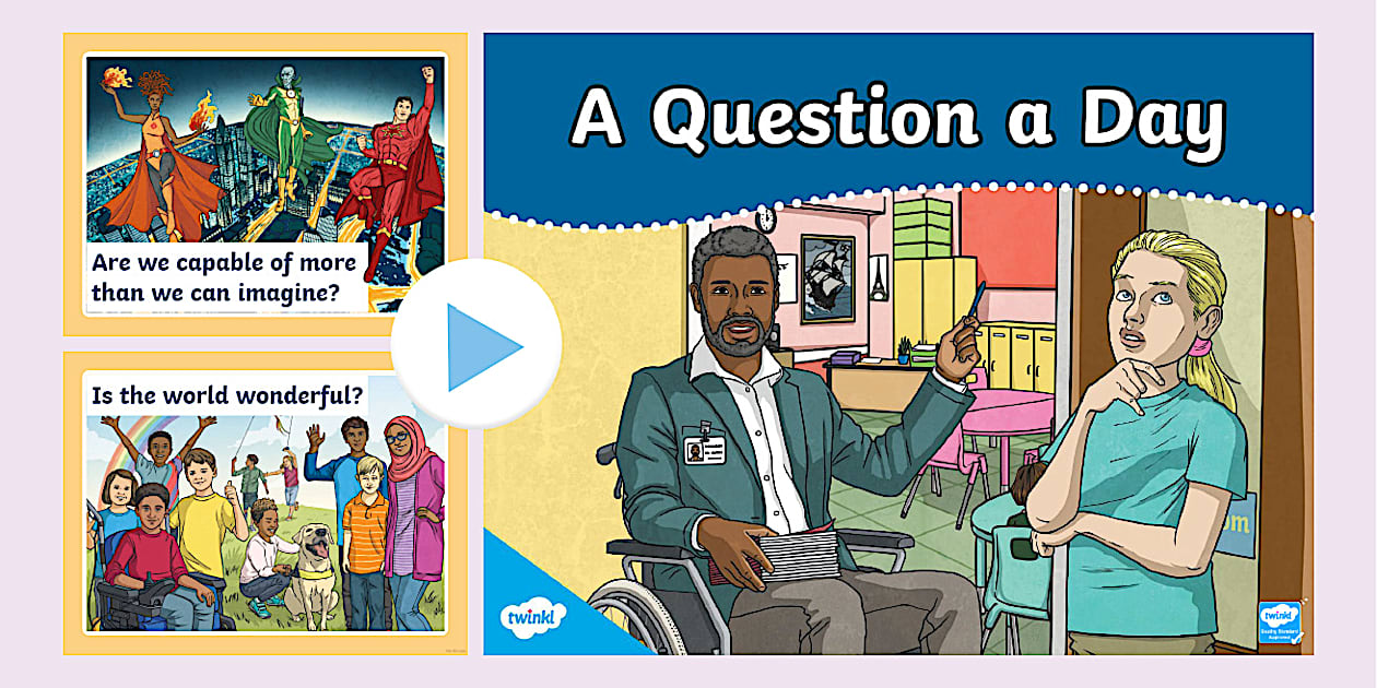 Philosophy for Children UKS2 A Question a Day PowerPoint