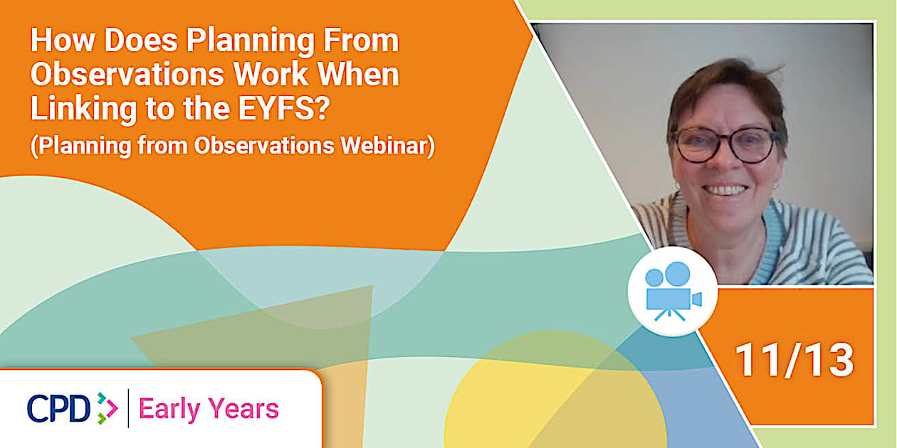 EYFS Observation and Planning | Webinar Video | Twinkl