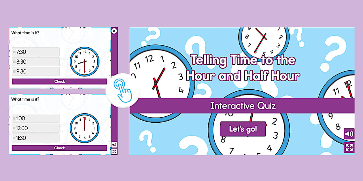 Telling Time to the Hour and Half Hour Interactive Quiz