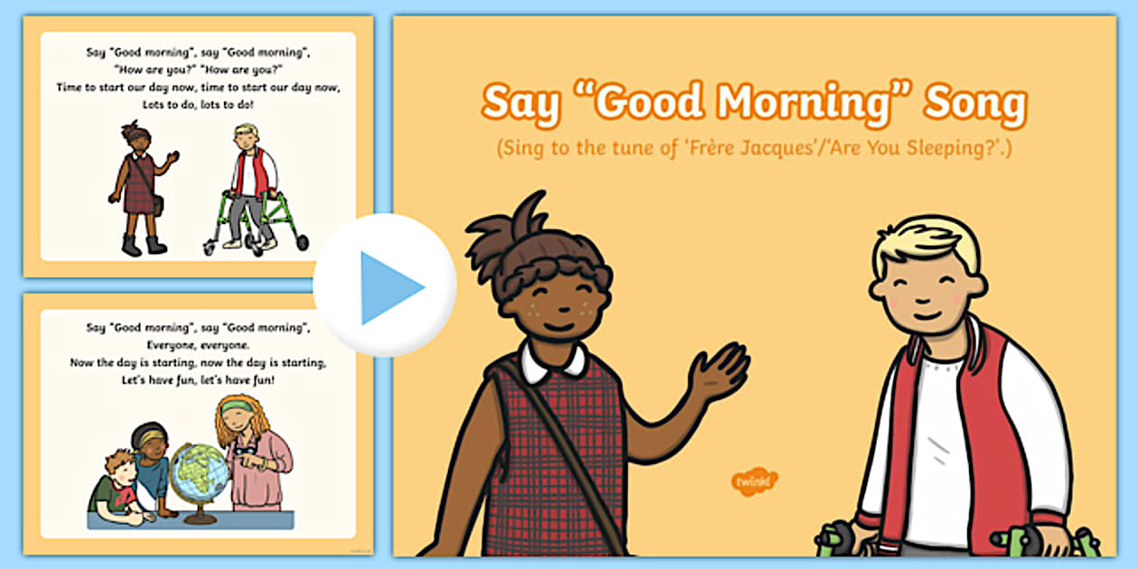 Good Morning Song PowerPoint (teacher made) - Twinkl