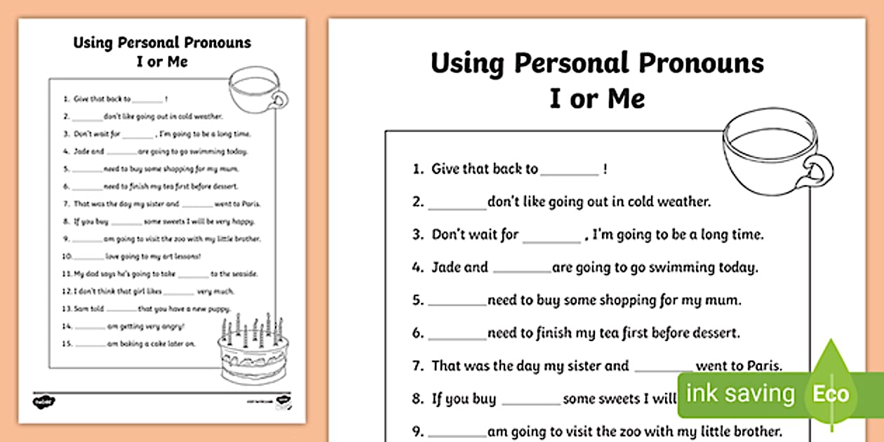 Using Personal Pronouns I or Me Worksheet (teacher made)