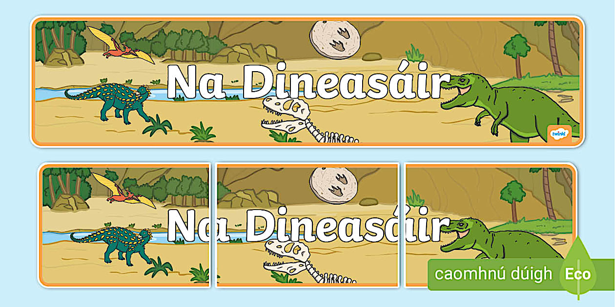 Dinosaurs Display Banner Gaeilge (Teacher-Made) - Twinkl