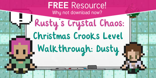 FREE! - Rusty's Crystal Chaos: Christmas Crooks Level Walkthrough: Dusty
