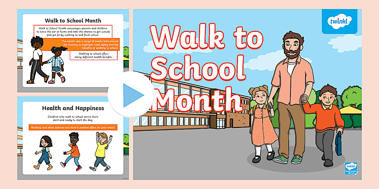 Walk to School Month PowerPoint (teacher made) - Twinkl