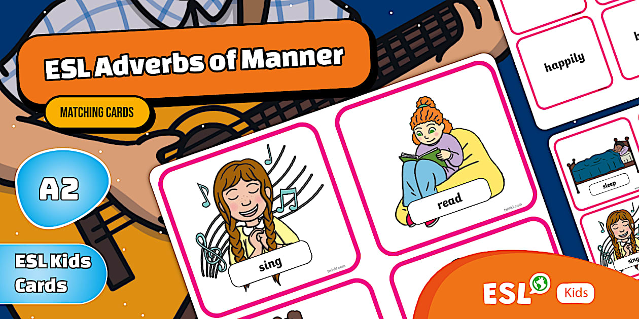ESL Adverbs of Manner Matching Cards {Kids}